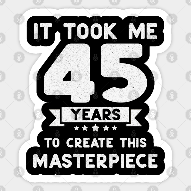 funny 45th Birthday gift idea 45 years old - 45th Birthday Gift ... funny 45th Birthday gift idea 45 years old - 45th Birthday Gift ...